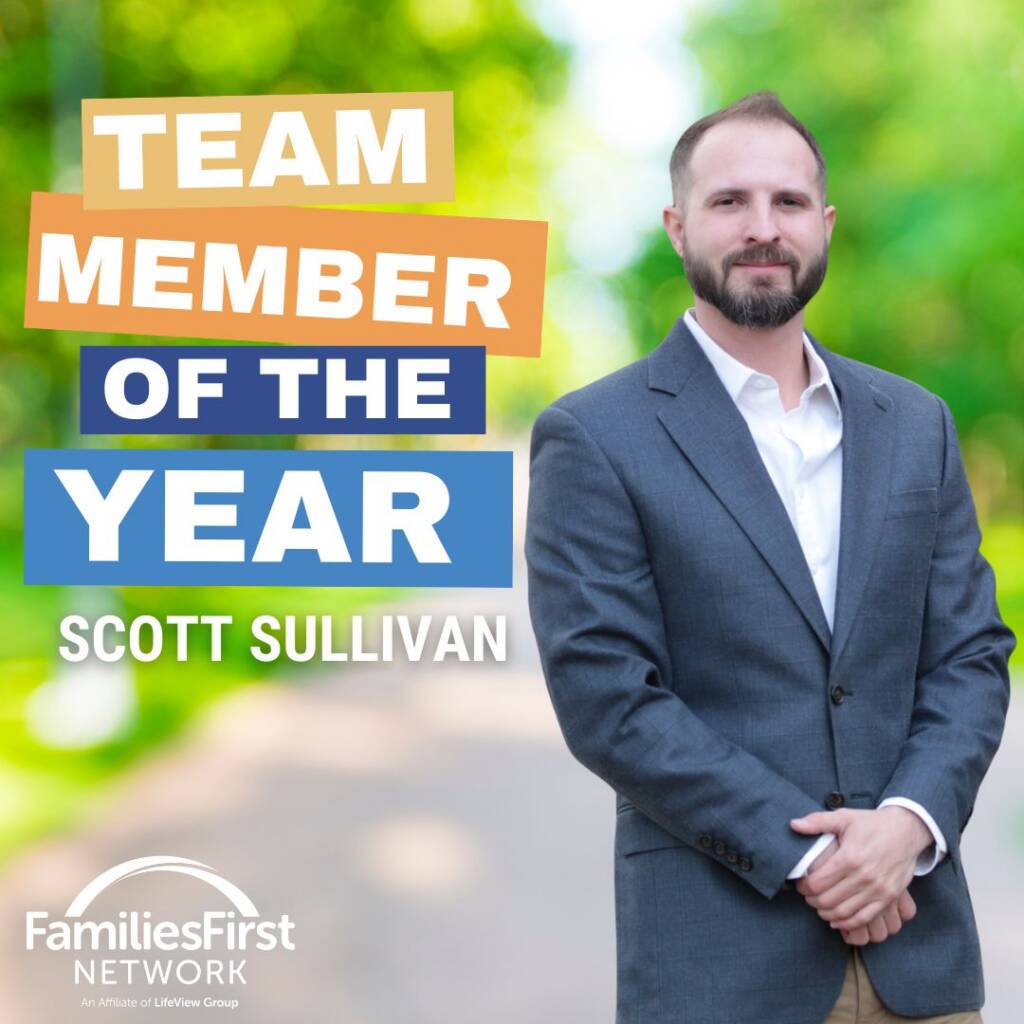 Scott Sullivan has been named FamiliesFirst Network Team Member of the ...